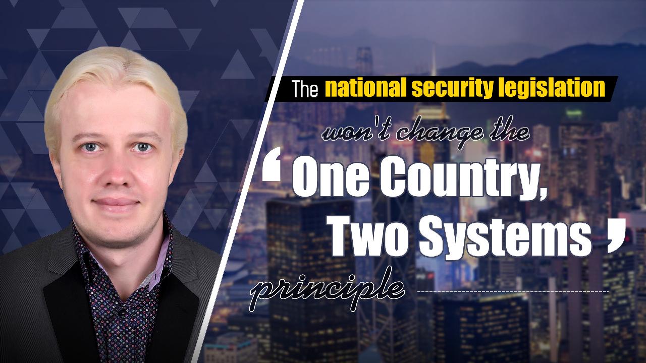 The NSL won't change the 'One Country, Two Systems' principle - CGTN