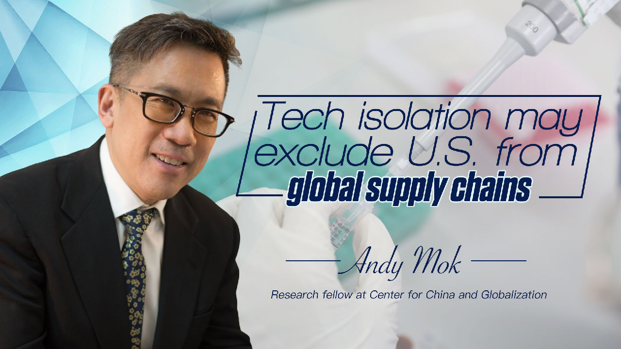 Tech isolation may exclude U.S. from global supply chains - CGTN