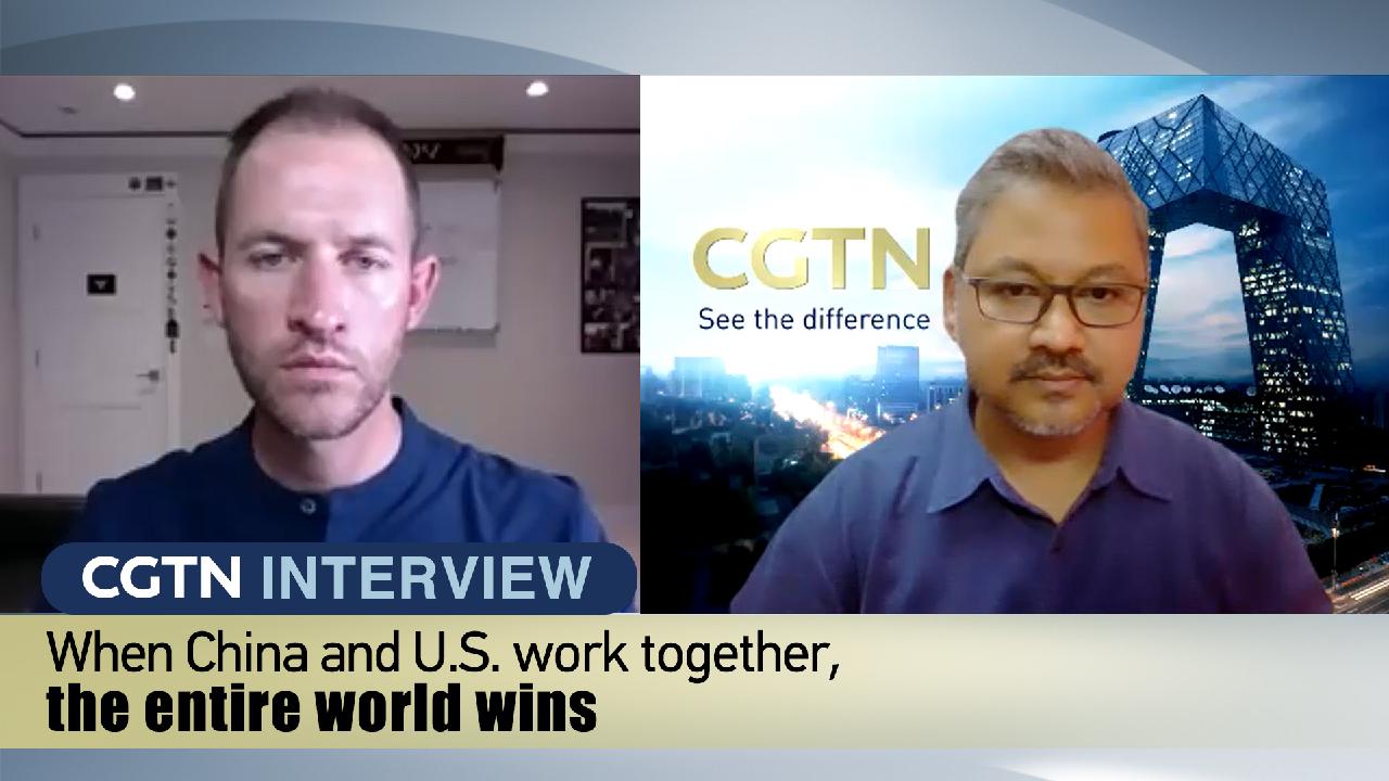 'When China and U.S. work together, the entire world wins’ - CGTN