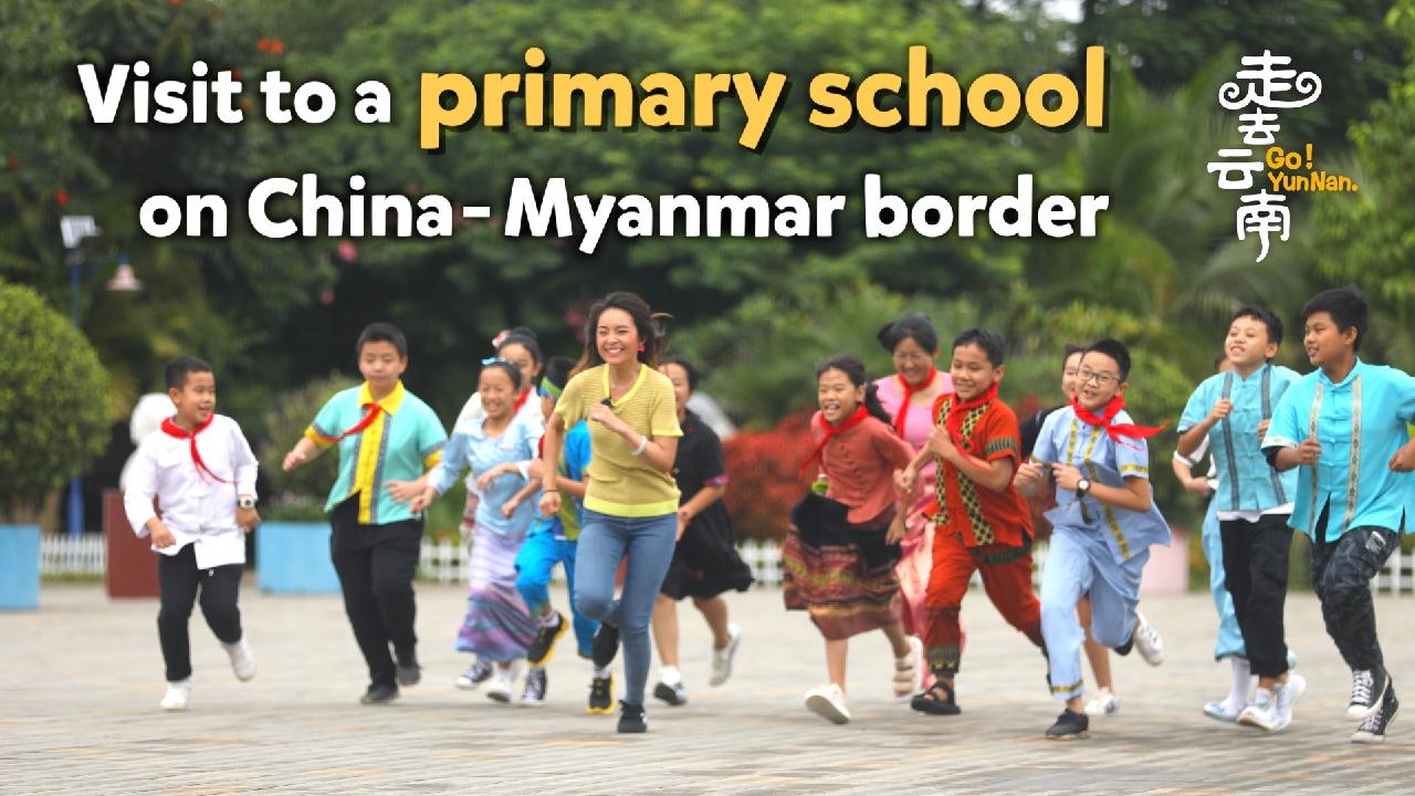 Go! Yunnan: A visit to a primary school on China-Myanmar border - CGTN