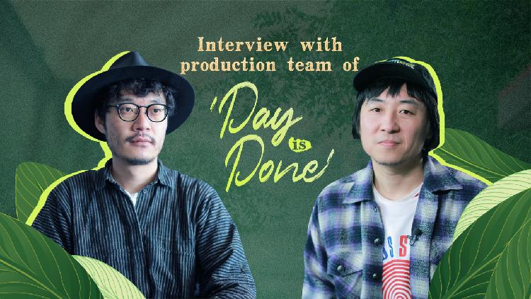 Interview with production team of 'Day Is Done': The power of emotion ...