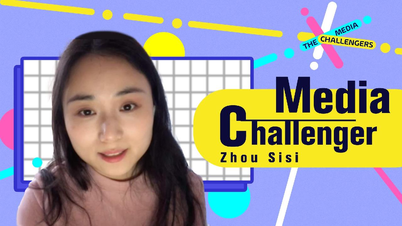 Media Challenger: Zhou Sisi - CGTN