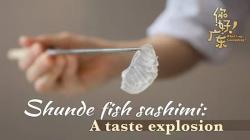 Shunde fish sashimi: A taste explosion - CGTN