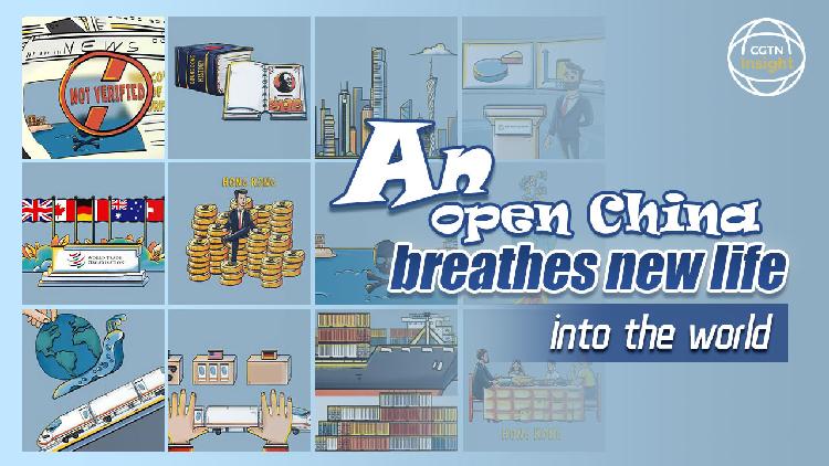 Video: An open China breathes new life into the world - CGTN