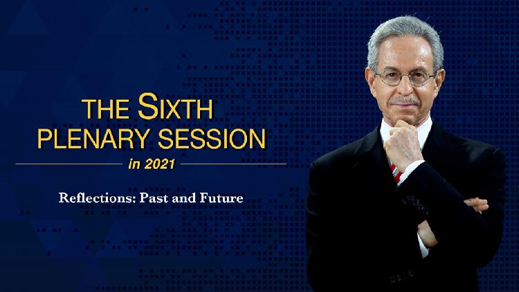 The 6th Plenary Session in 2021 – Reflections: Past and Future - CGTN