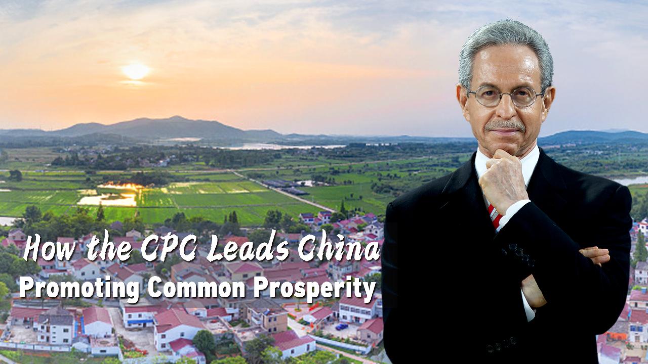 How the CPC leads China: Promoting common prosperity - CGTN