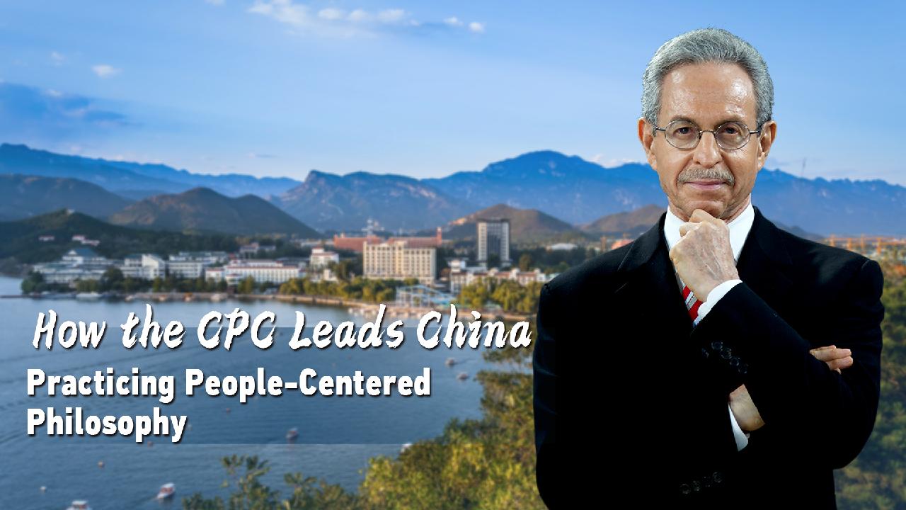 How the CPC leads China: Practicing people-centered philosophy - CGTN