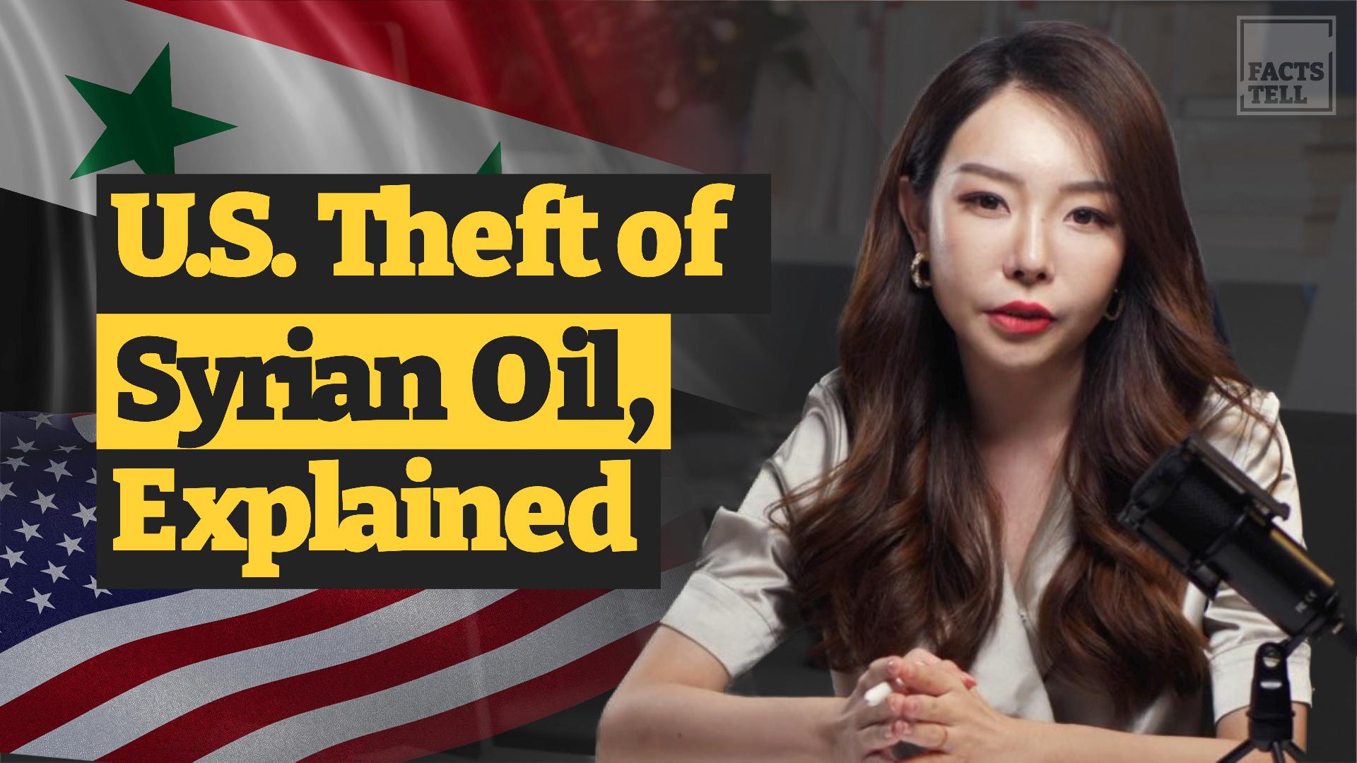 Untangling the controversy around alleged U.S. theft of Syrian oil - CGTN