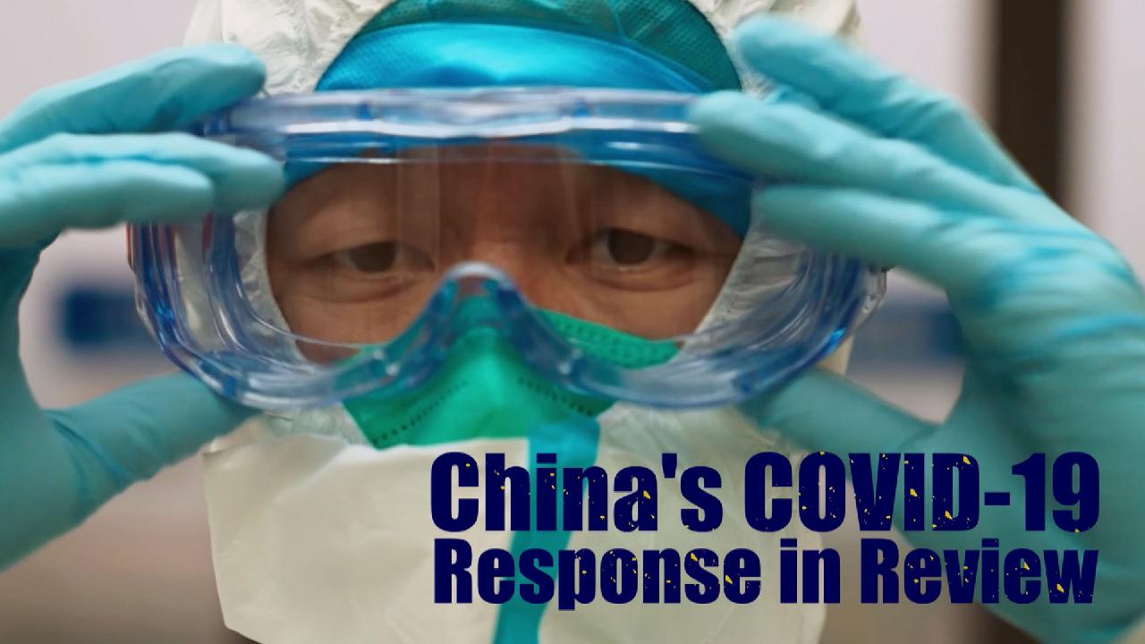 China's COVID-19 Response in Review - CGTN