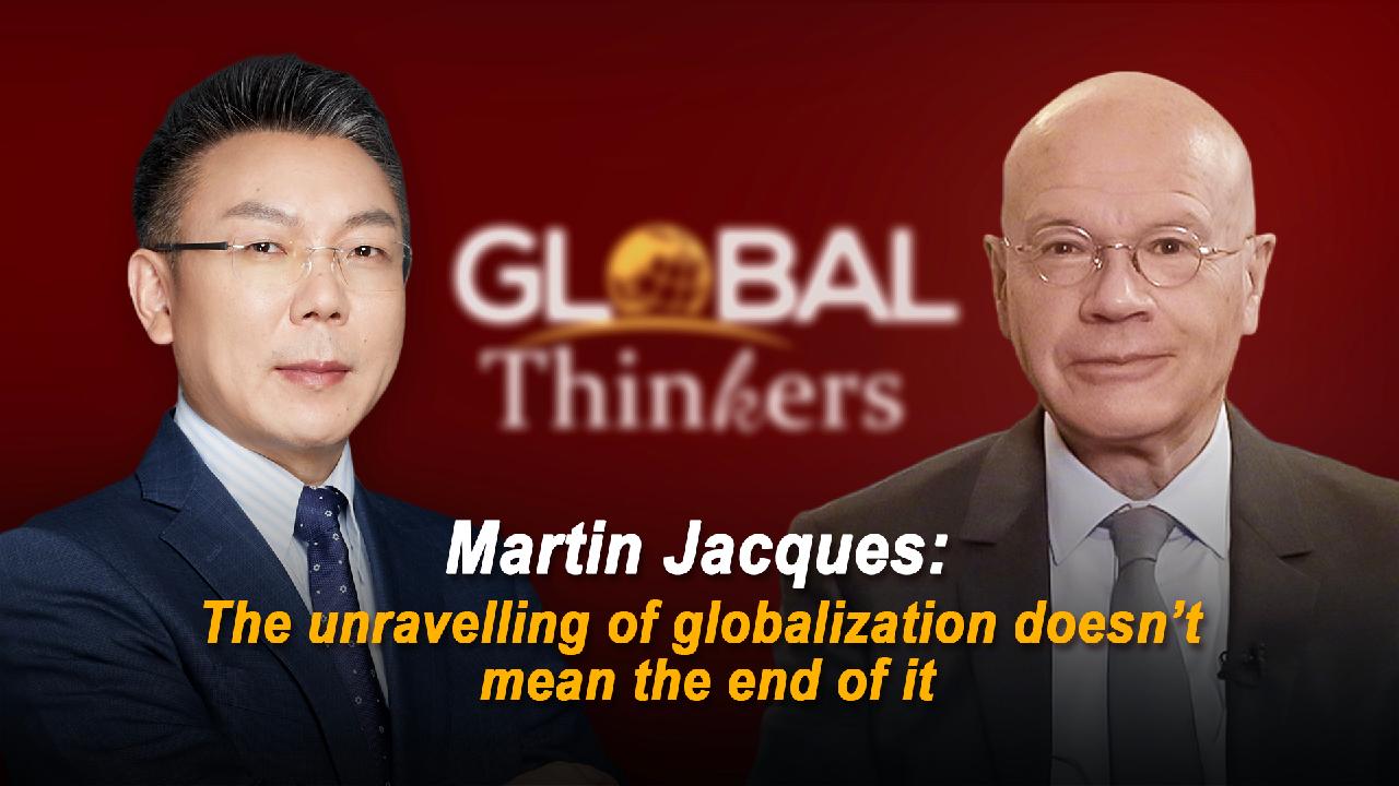 The unraveling of globalization doesn't mean the end of it - CGTN