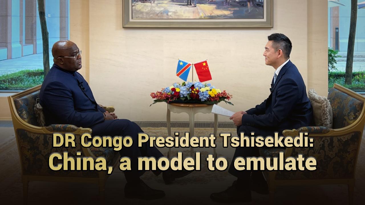 DR Congo President Tshisekedi: China, a model to emulate - CGTN