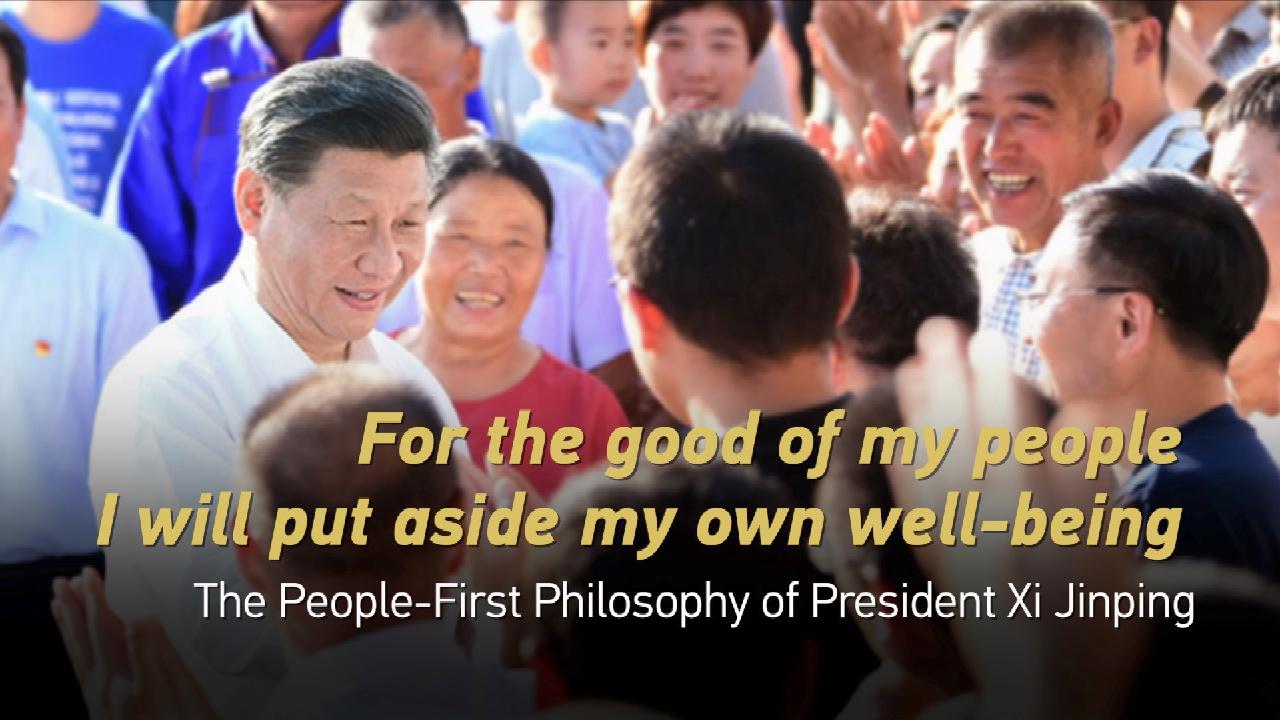 The people-first philosophy of President Xi Jinping - CGTN