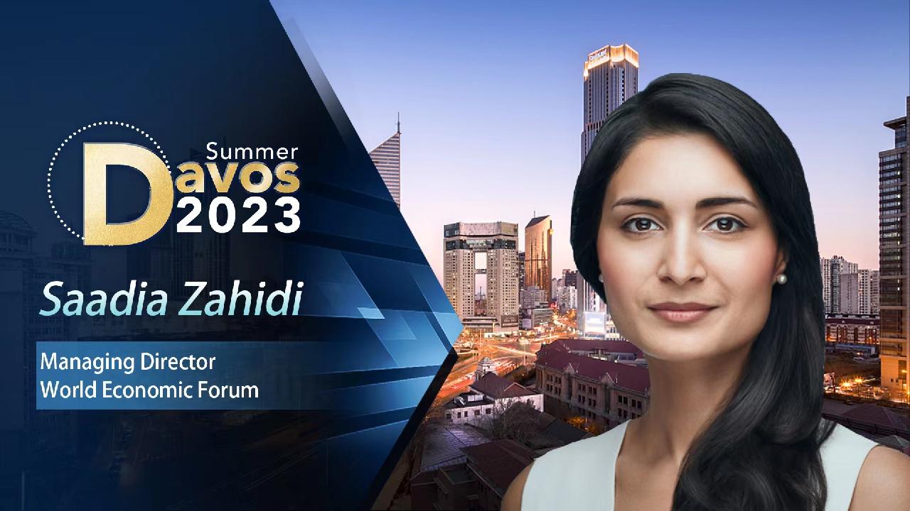 WEF MD Saadia Zahidi: Summer Davos seeks to restart cooperation - CGTN