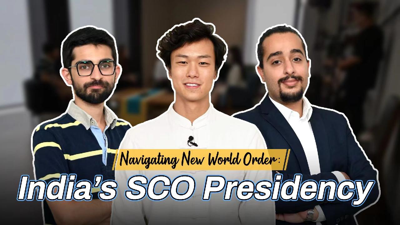 Navigating a new world order: India's SCO presidency - CGTN
