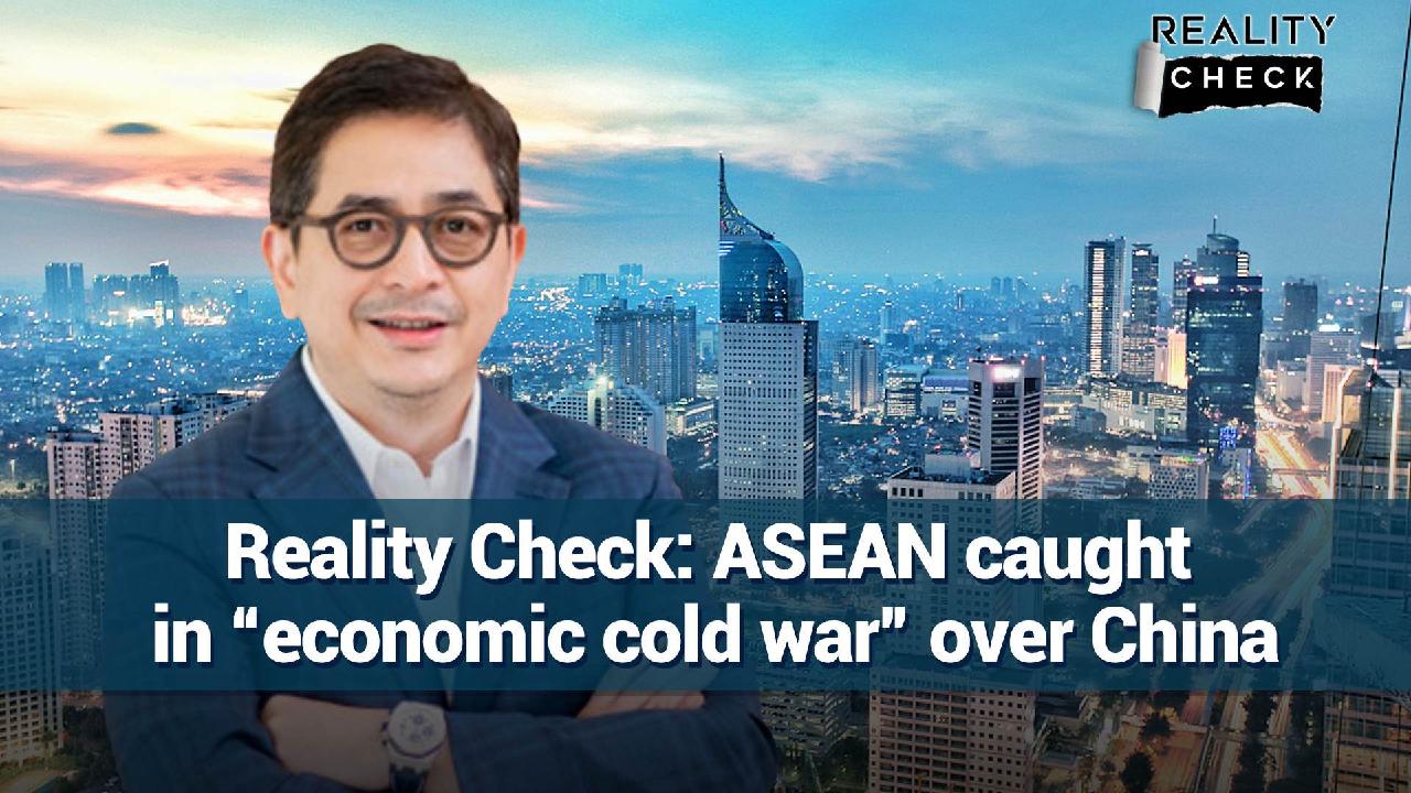 Reality Check: ASEAN caught in 'economic cold war' over China - CGTN