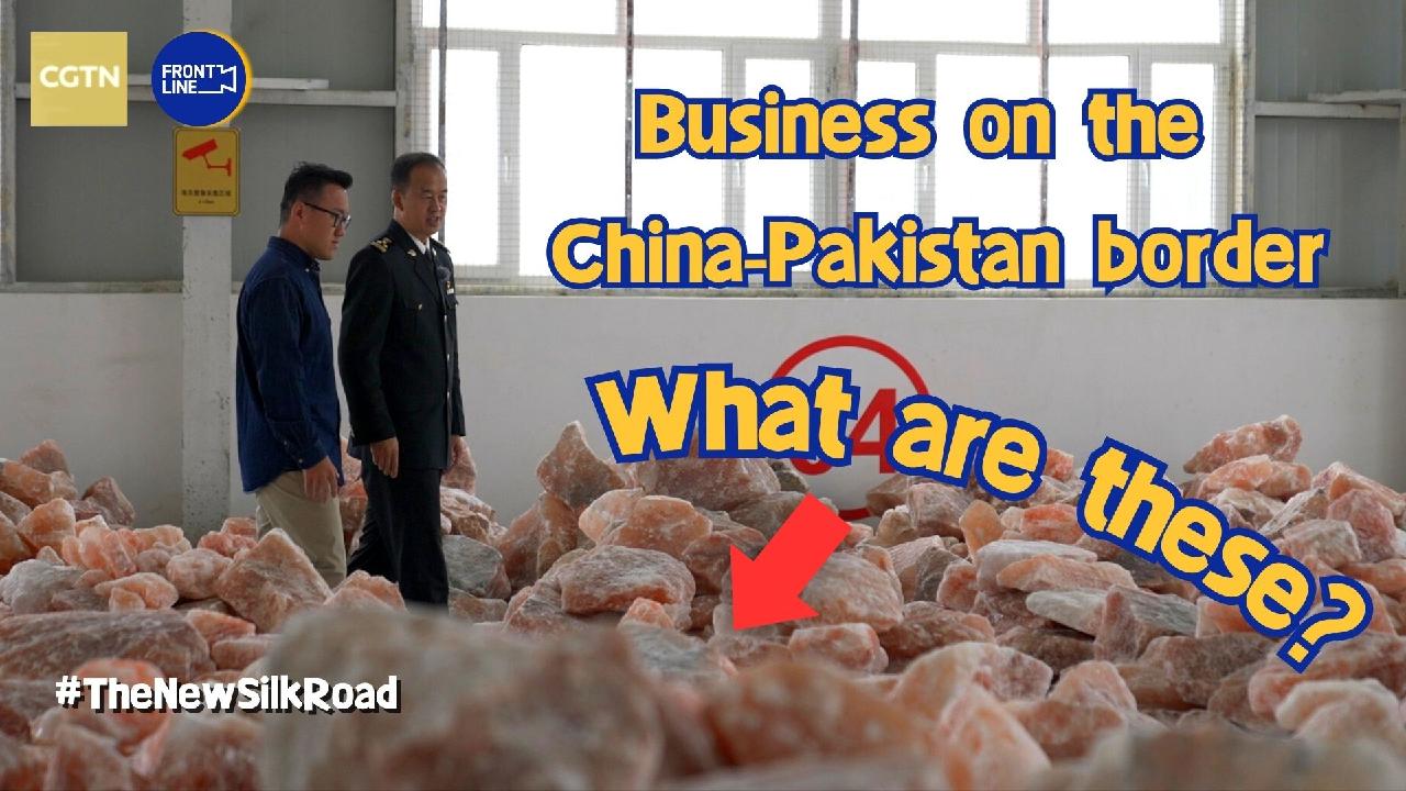Doing business across the China-Pakistan border - CGTN