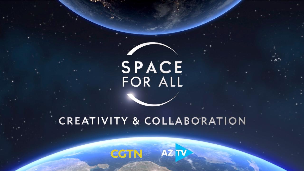 Promo: CGTN-AzTV launch TV panel 'Space for All' at IAC2023 - CGTN