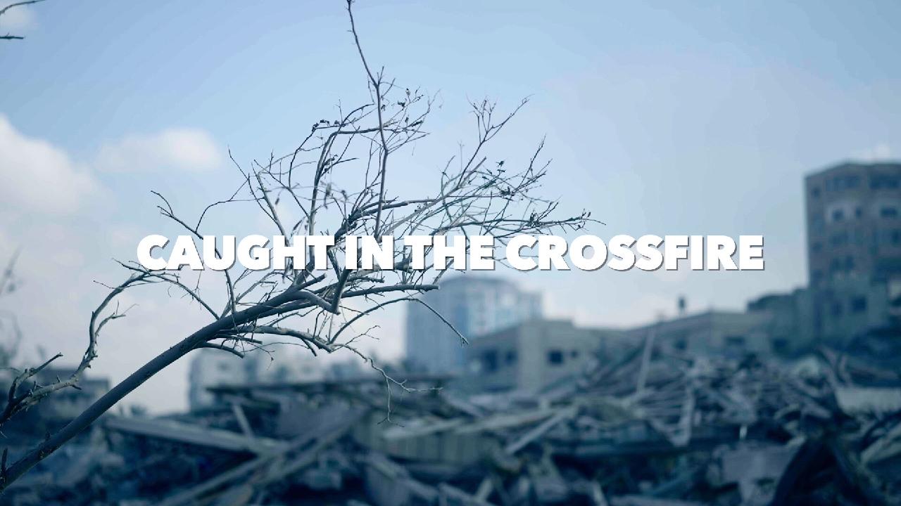 CGTN Documentary: Caught in the crossfire - CGTN