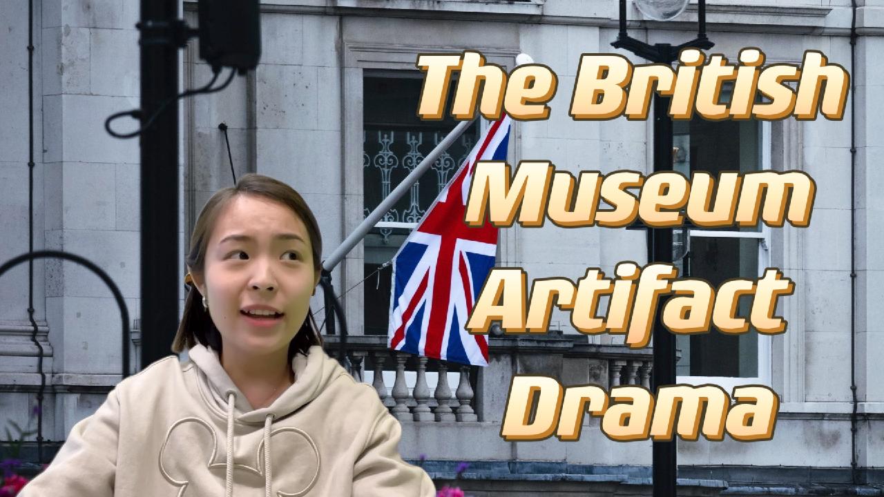 The British Museum artifact drama - CGTN