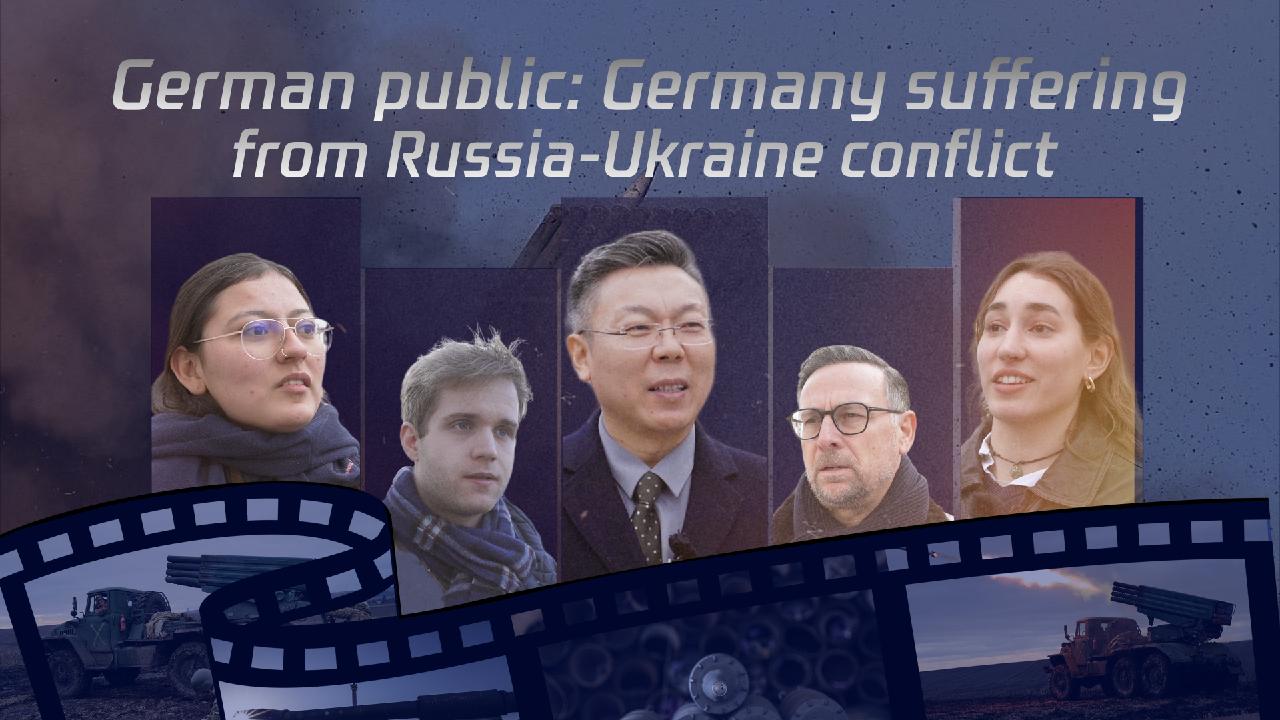 German public: Germany suffering from Russia-Ukraine conflict - CGTN