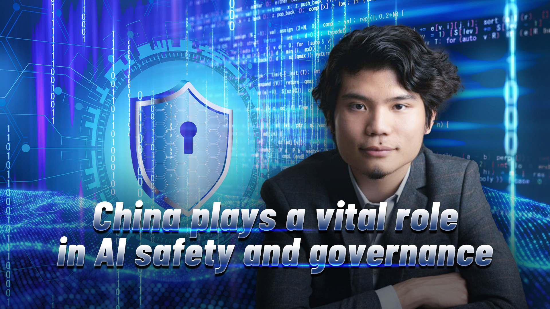 China plays a vital role in AI safety and governance - CGTN