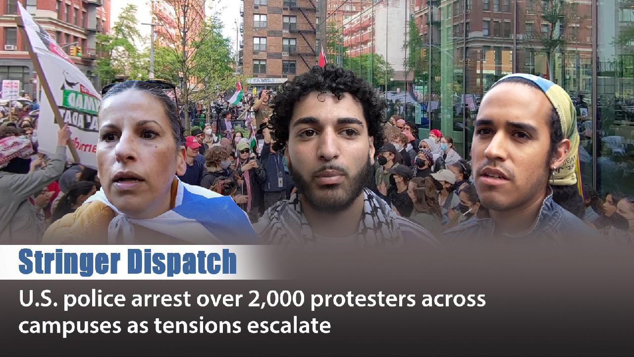 U.S. police arrest protesters across campuses as tensions escalate - CGTN
