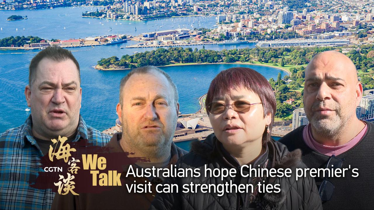 We Talk: Australians hope Chinese premier's visit can strengthen ties ...