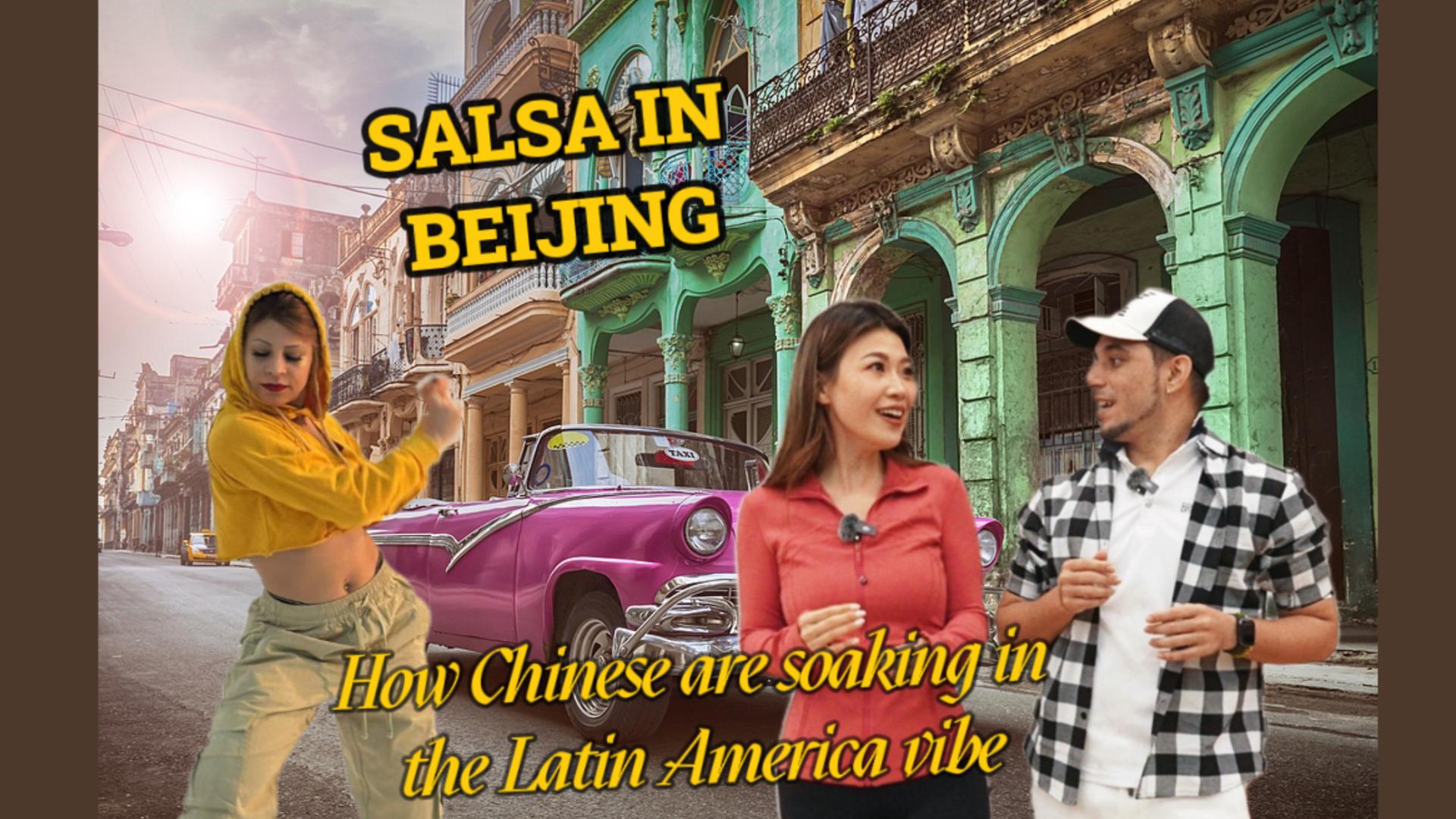 Salsa in Beijing: How Chinese are soaking in the Latin America vibe - CGTN
