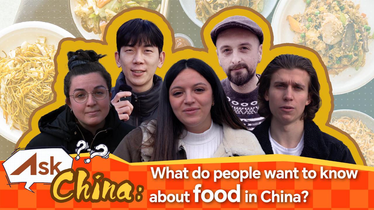 Ask China: What do people want to know about food in China? - CGTN