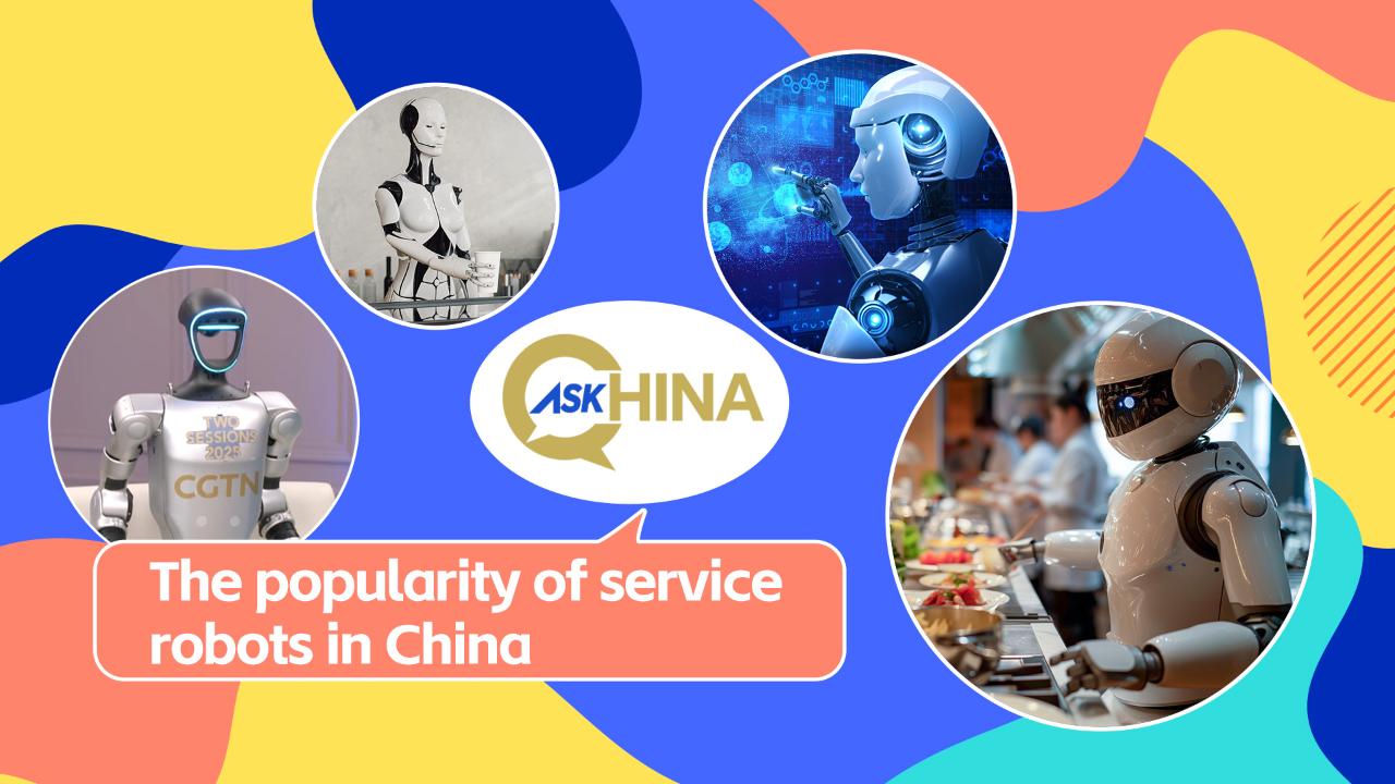 'Ask China': The popularity of service robots in China - CGTN