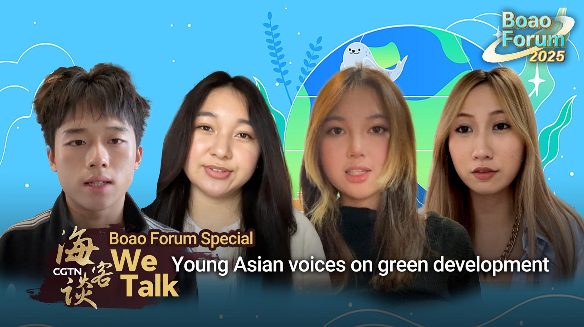 We Talk: Young Asian voices on green development - CGTN