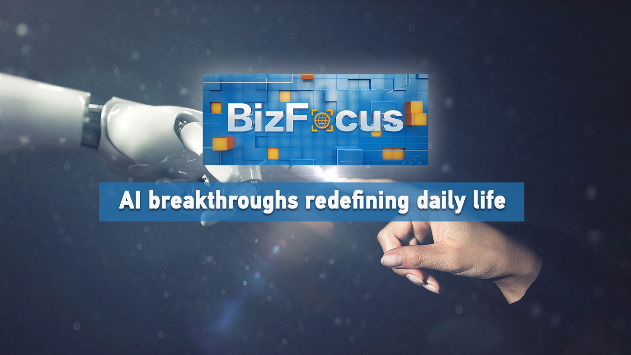 BizFocus Ep.123: AI breakthroughs redefining daily life - CGTN BizFocus Ep.123: AI breakthroughs redefining daily life - CGTN