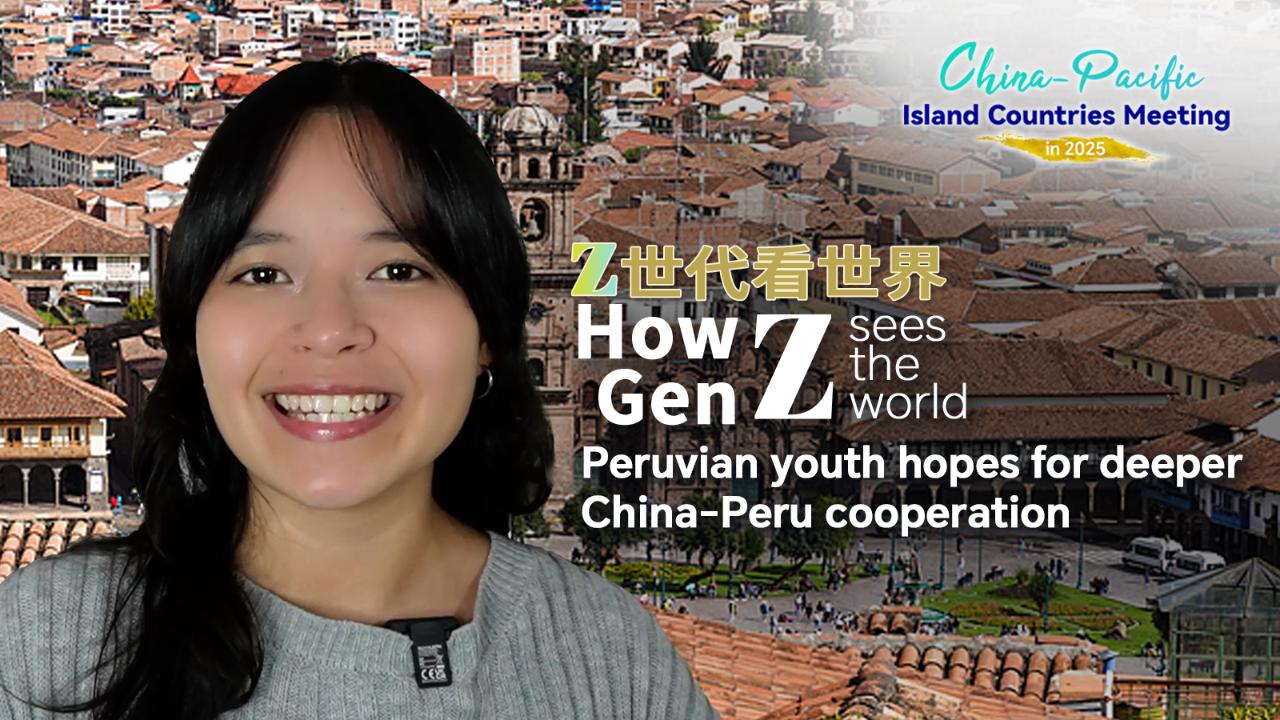 Peruvian youth hopes for deeper China-Peru cooperation - CGTN