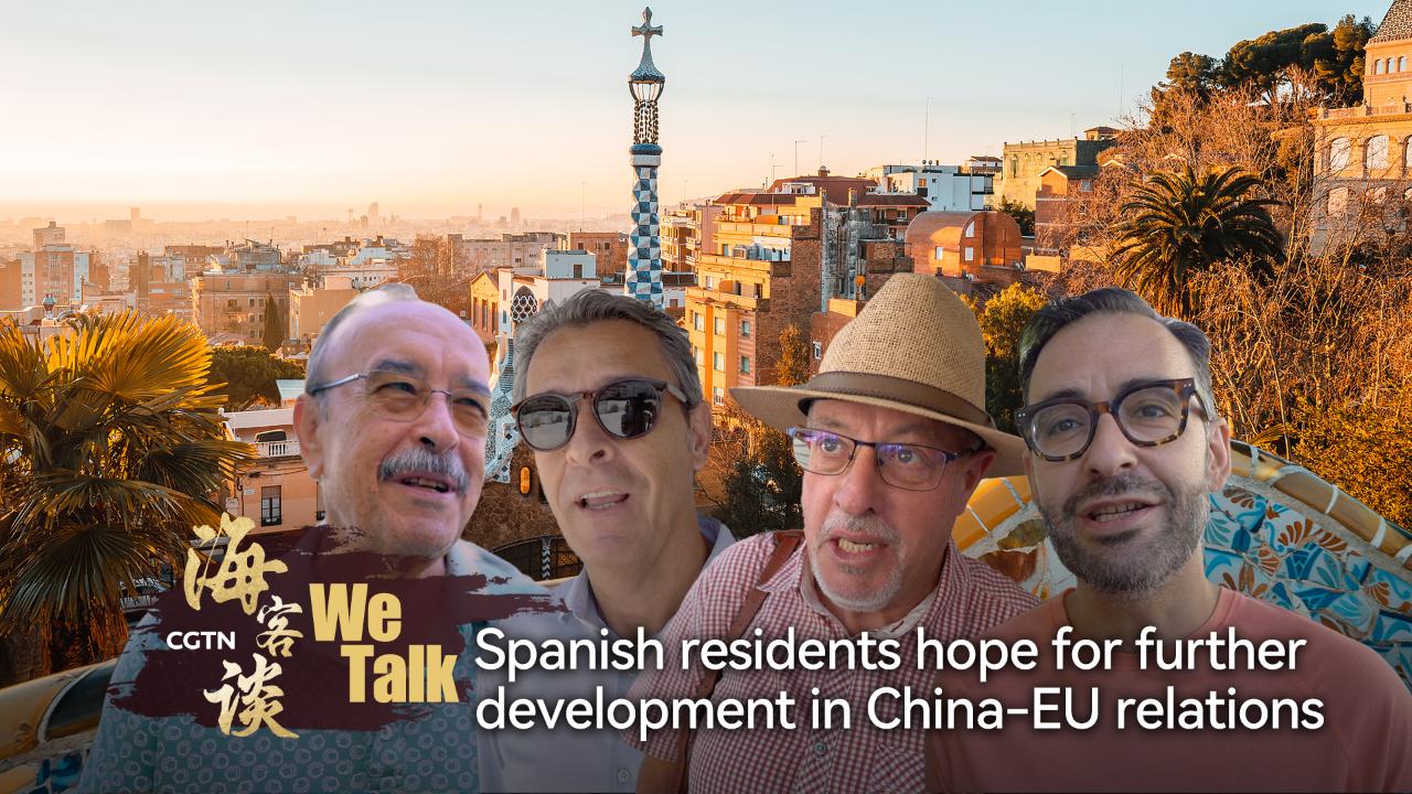 Spanish residents hope for further development in China-EU relations - CGTN
