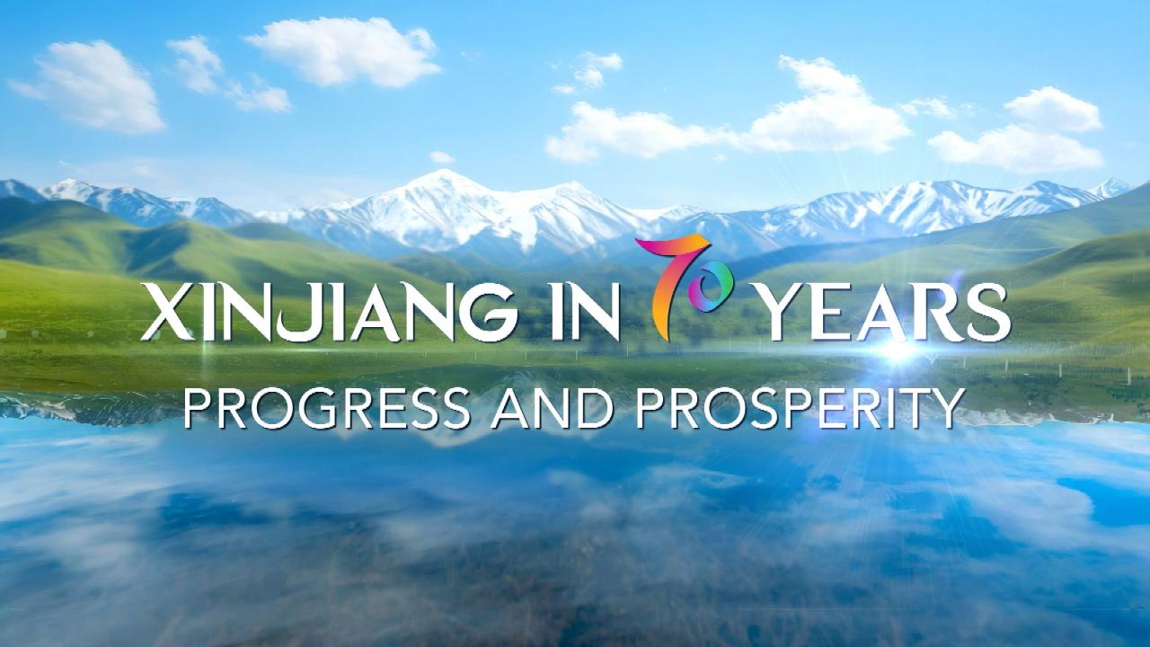 Exploring Xinjiang: A land of progress and prosperity - CGTN