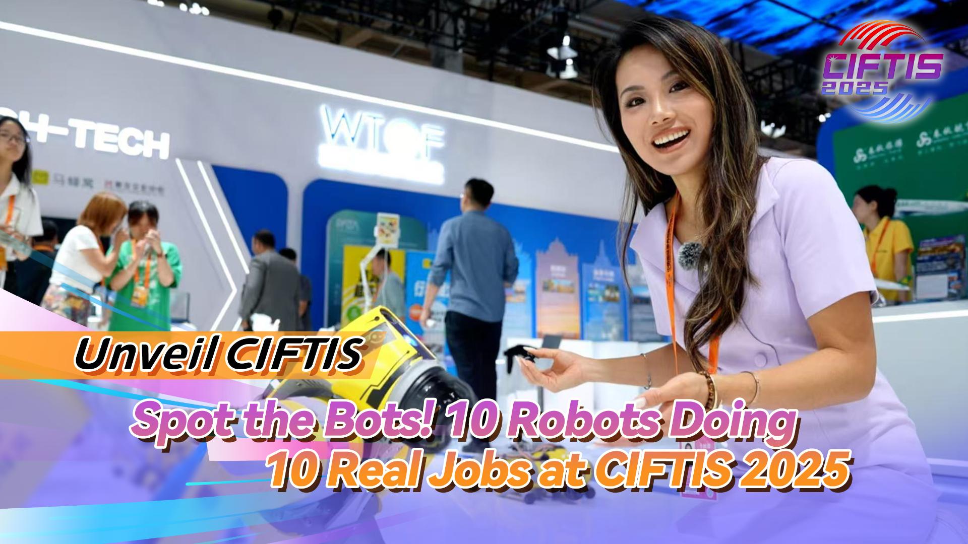 Spot the bots: 10 robots doing 10 real jobs at CIFTIS 2025 - CGTN