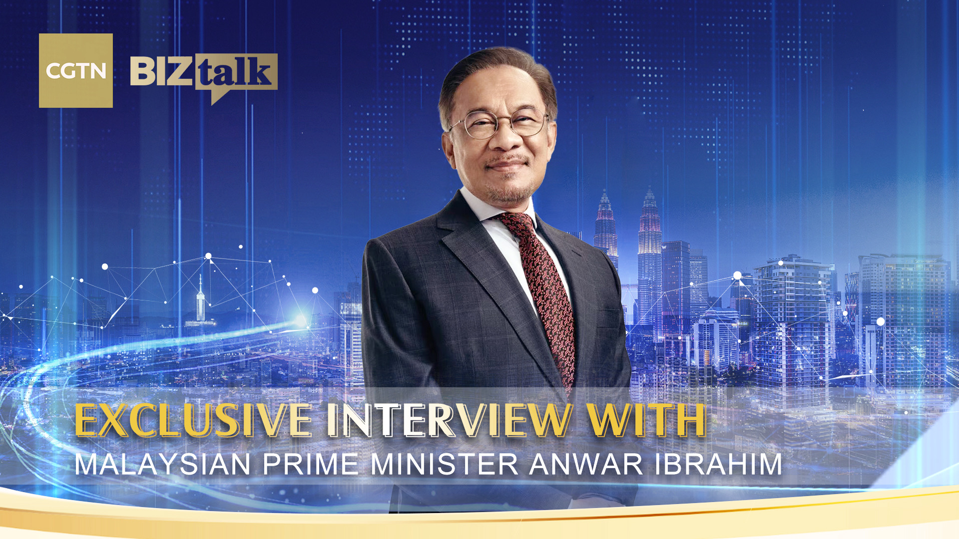 BizTalk: Exclusive interview – Malaysian Prime Minister Anwar Ibrahim - CGTN
