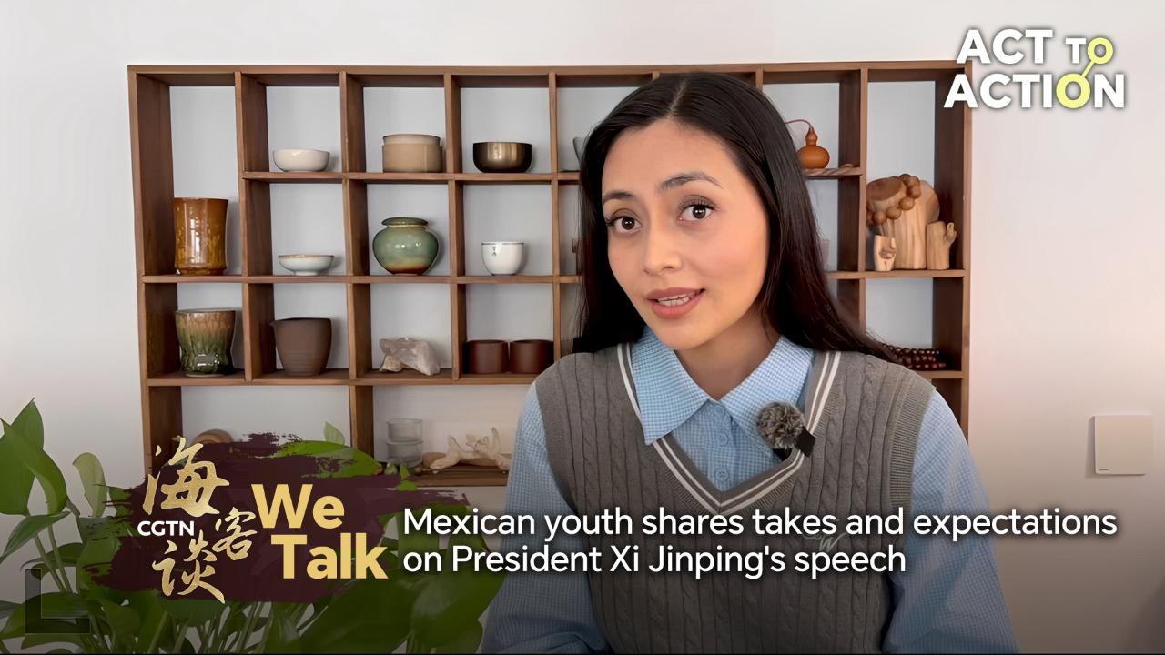 Mexican youth shares takes on President Xi Jinping's speech - CGTN