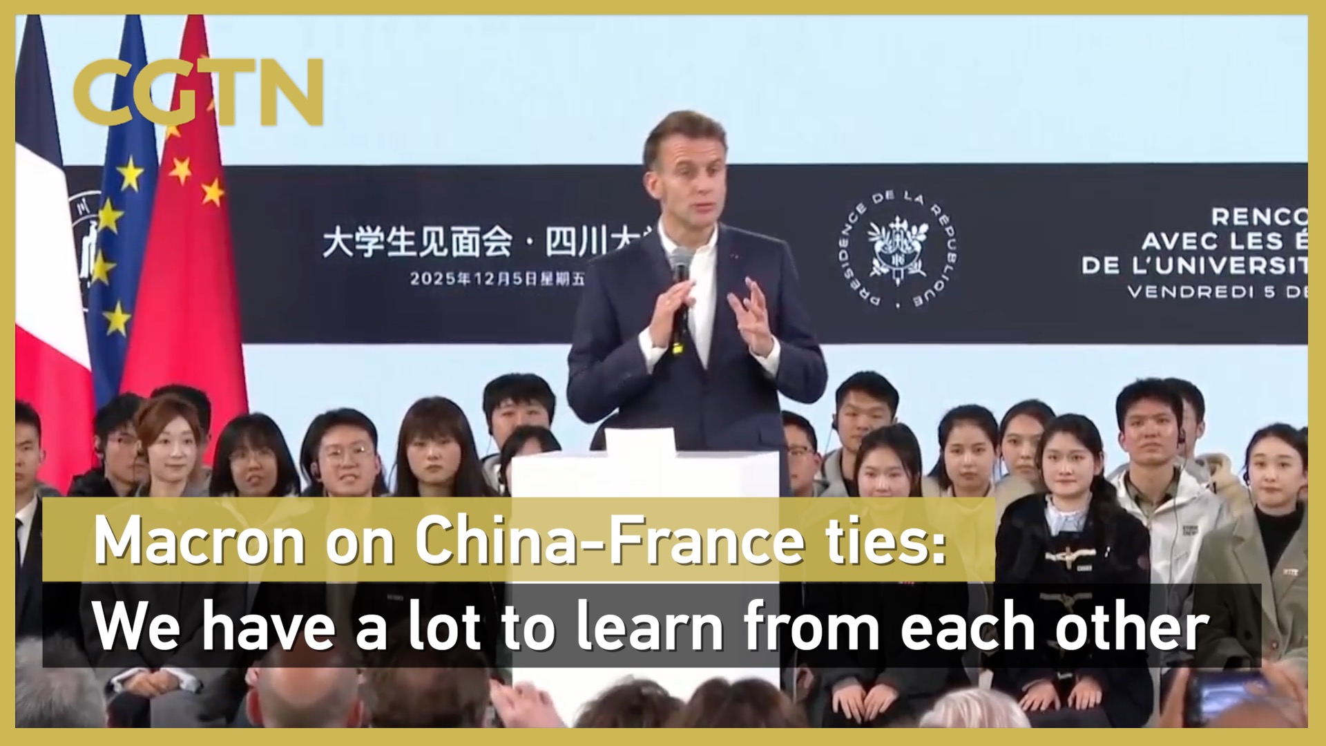 Macron on China-France ties: We have a lot to learn from each other - CGTN