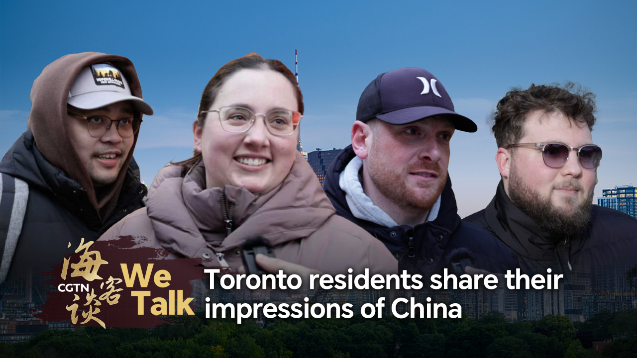 We Talk: Toronto residents share their impressions of China - CGTN