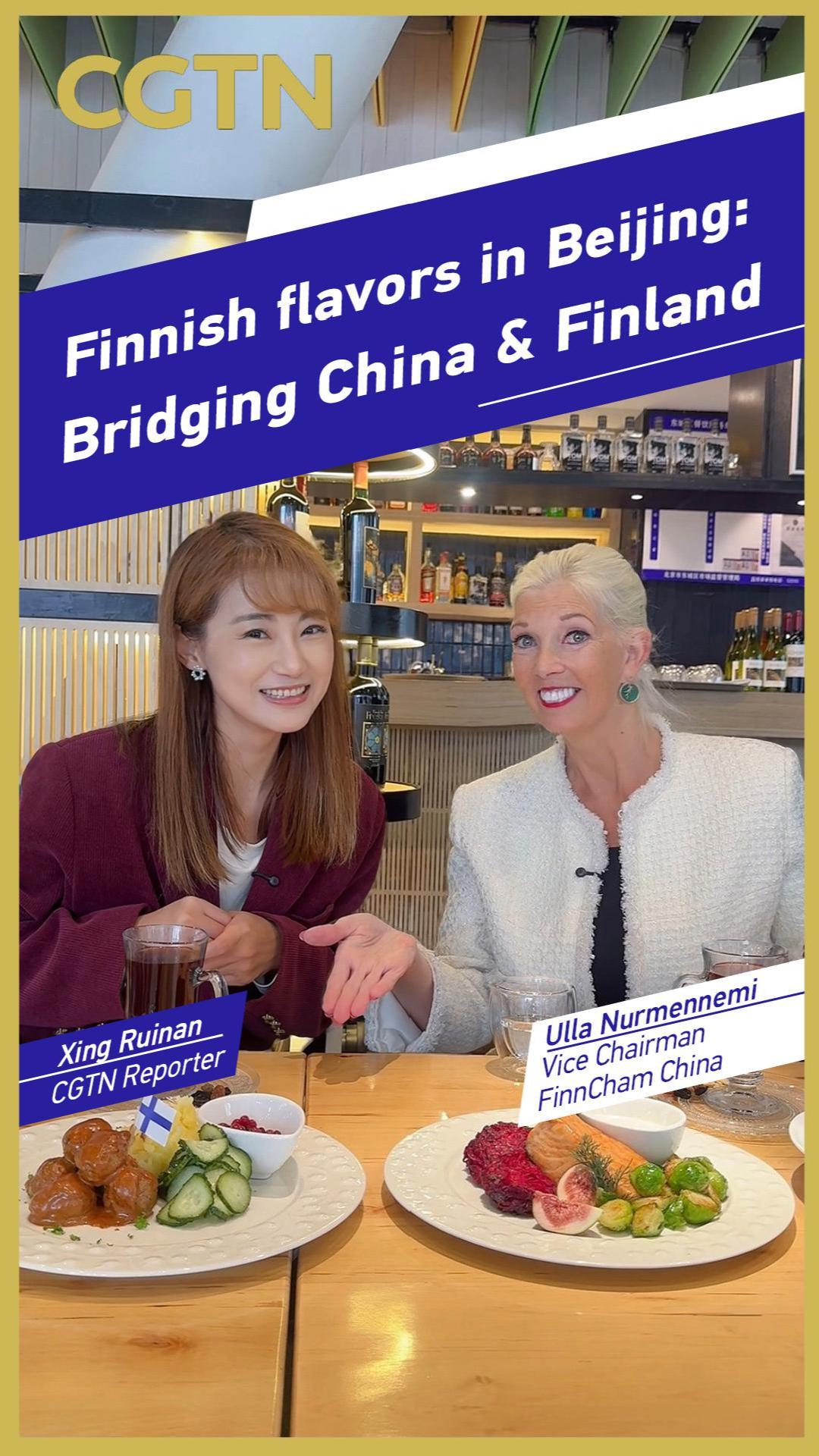 Finnish flavors in Beijing: Bridging China and Finland - CGTN