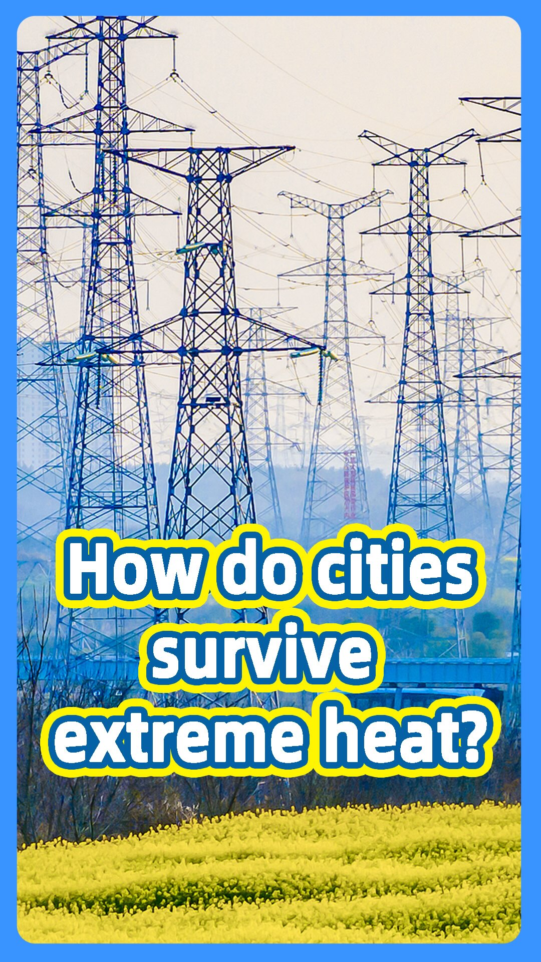 How do cities survive extreme heat? - CGTN