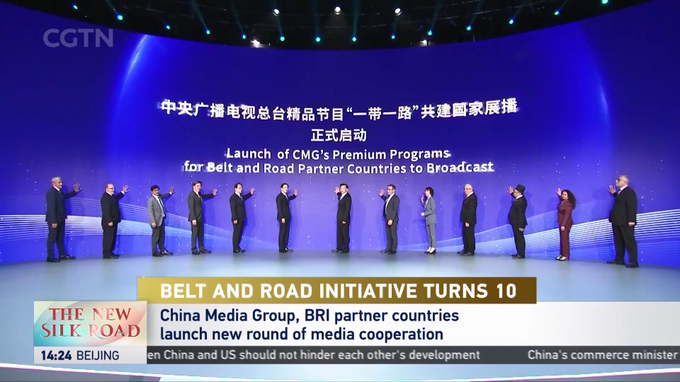 Belt and Road Initiative Turns 10: China Media Group, BRI partner countries launch new round of ...