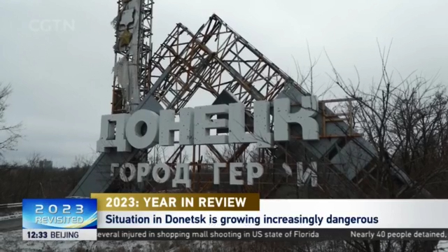 2023: Year in Review: Situation in Donetsk is growing increasingly dangerous - CGTN